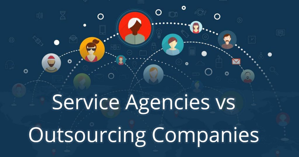 Service Agencies vs Outsourcing Companies: Differences and Benefits